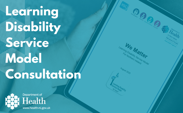 Have Your Say: Public Consultation on New Learning Disability Service Model